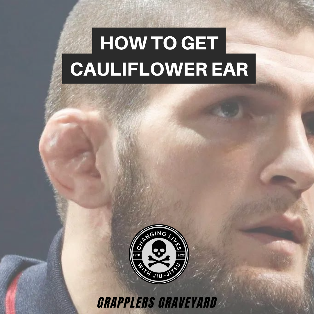 How to Get Cauliflower Ear - Grapplers Graveyard