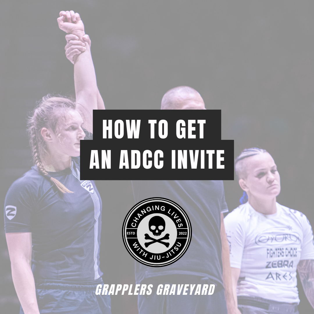 How to Get An ADCC Invite - Grapplers Graveyard