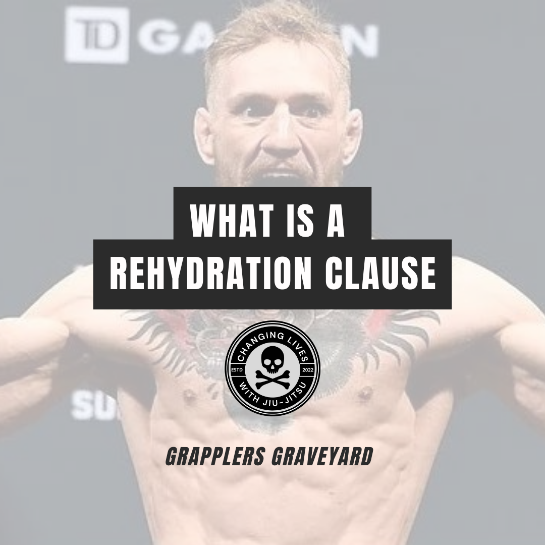 What Is A Rehydration Clause? - Grapplers Graveyard